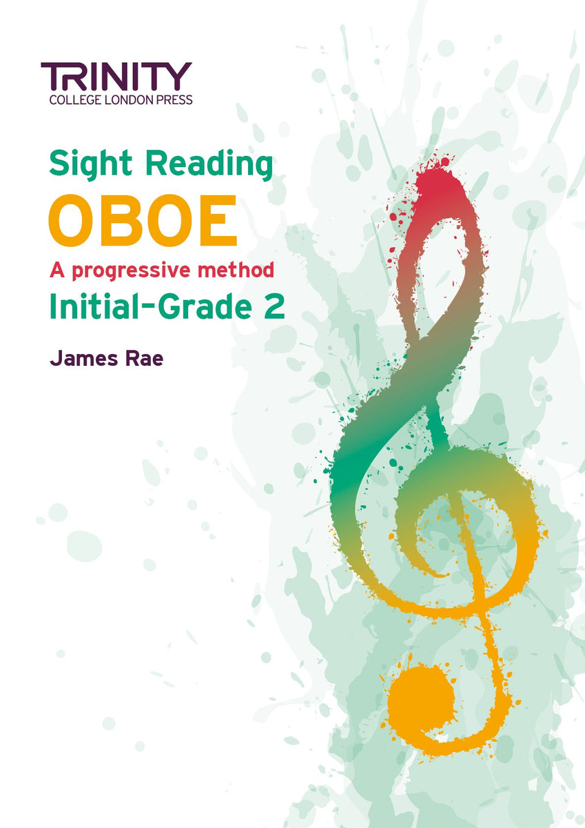 Sight Reading Oboe: Initial-Grade 2 - ebook – Trinity College London Press Store