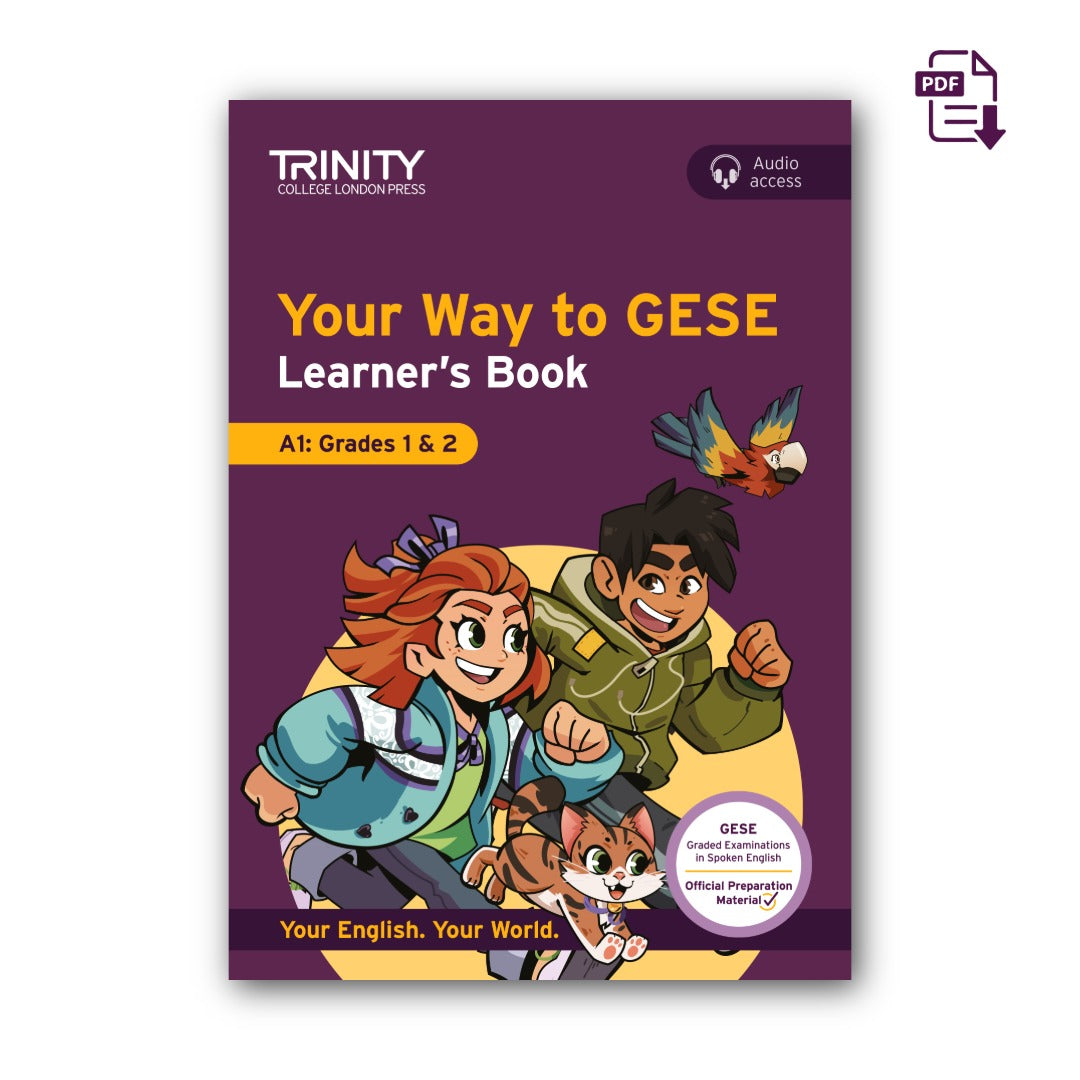Your Way to GESE, Learner’s Book, A1: Grades 1 & 2 - ebook – Trinity ...