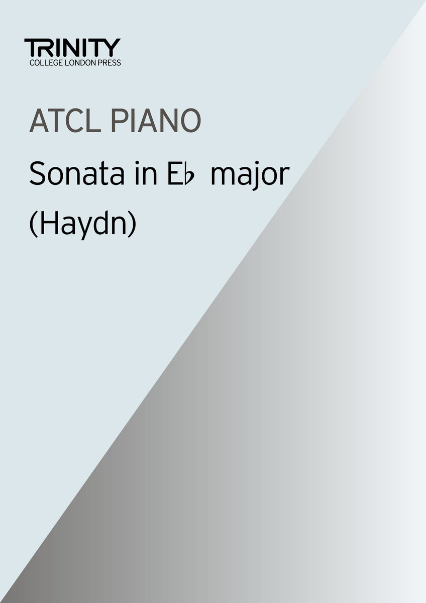 Sonata in E♭ major - Haydn (ATCL Piano) - ebook – Trinity College ...
