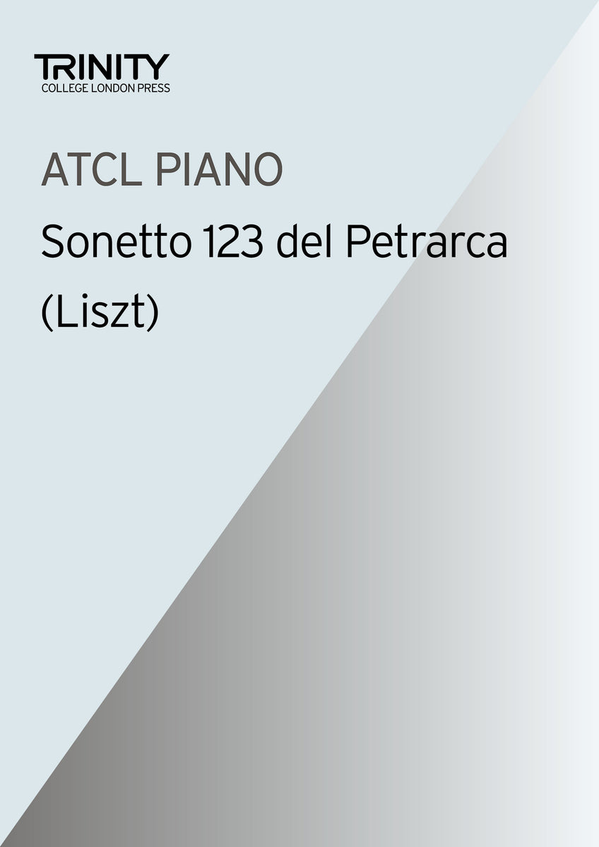 Sonetto 123 del Petrarca - Liszt (ATCL Piano) - ebook – Trinity College ...