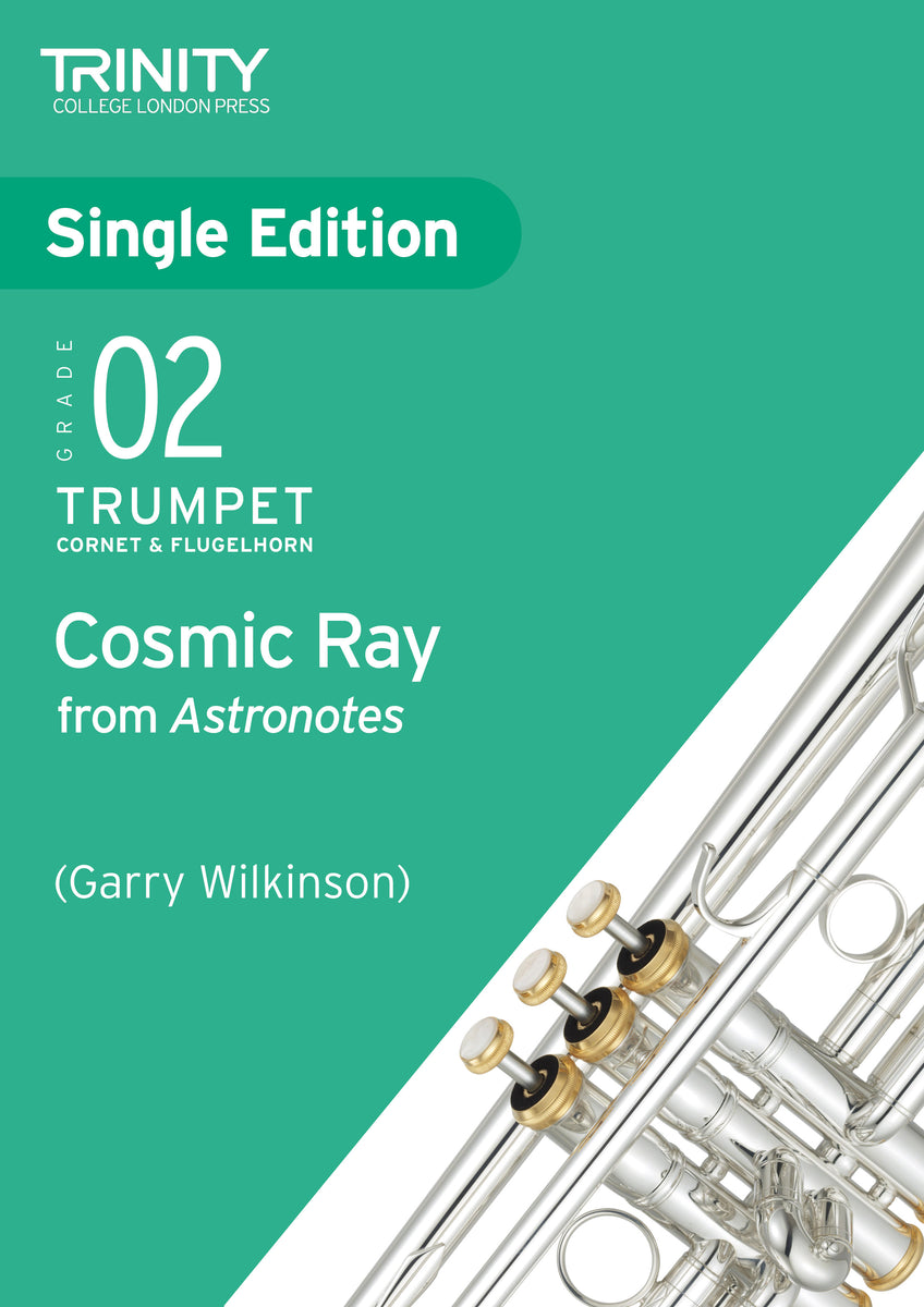 Cosmic Ray (from Astronotes) - G Wilkinson (Trumpet Grade 2) - ebook ...